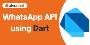 How to Send a WhatsApp API using Dart | 2024